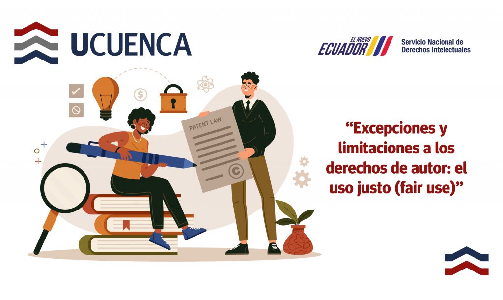 Capacitación “Excepciones y limitaciones a los derechos de autor: el uso justo (fair use)” - UCUENCA